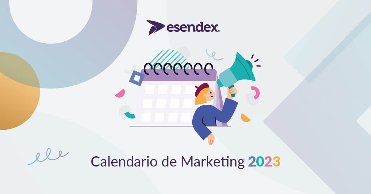 Calendario Marketing 2023: prepara tu comunicación Calendario Marketing 2023: prepara tu comunicación